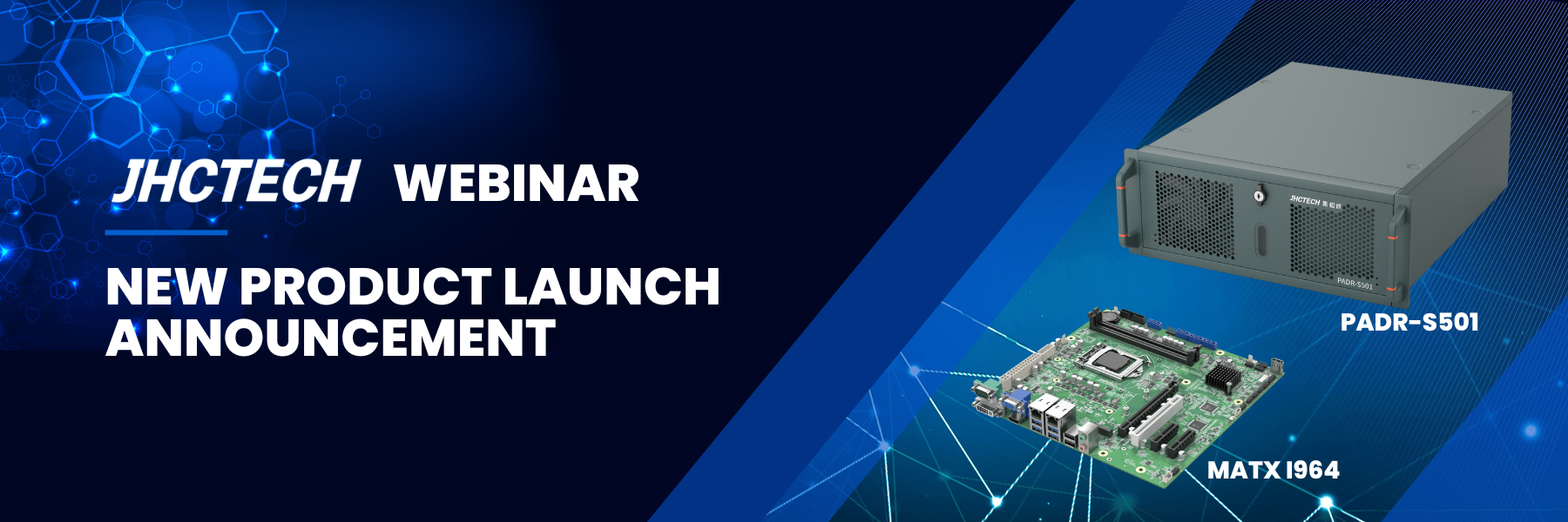 JHCTECH Webinar--New Product Launch Announcement