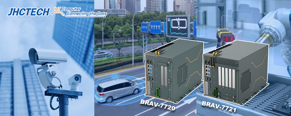 JHCTECH launched a high-performance AIoT multi-architecture edge computing system BRAV-7720/7721