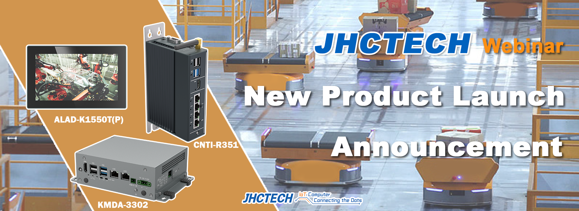 JHCTECH New Product Launch Announcement - CNTI-R351, ALAD-K1550T(P), KMDA-3302