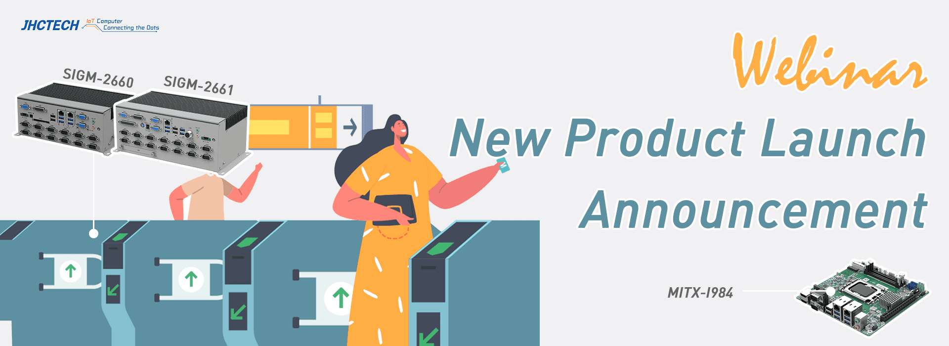 2024 August Webinar | JHCTECH New Product Launch Announcement - SIGM-2660/2661 and MITX-I984