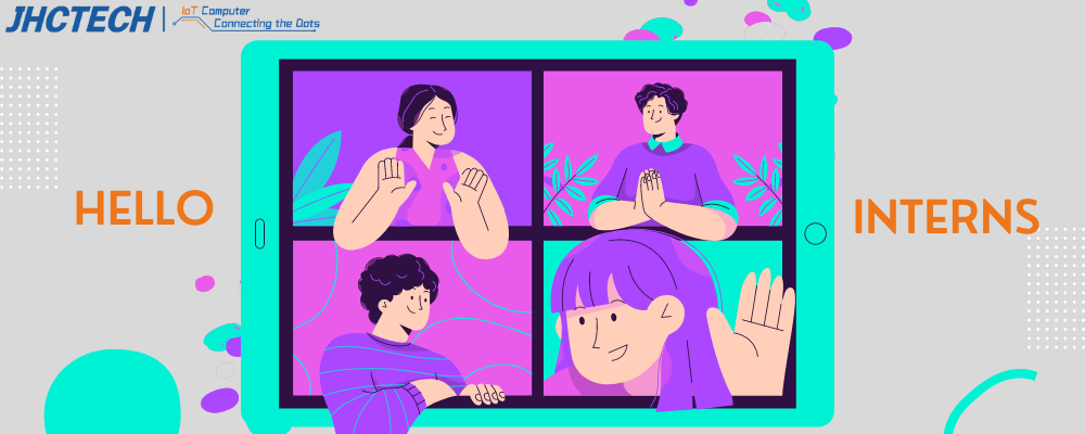 Say Hello to Our 2022 Interns! - JHCTECH